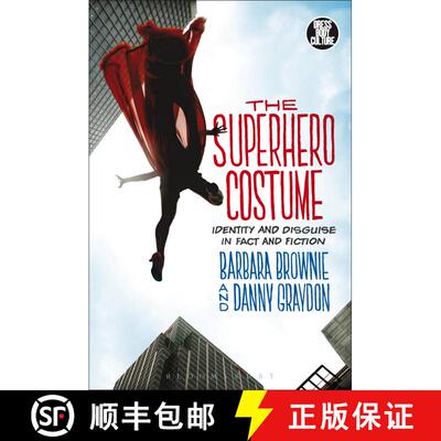 【3-4周达】The Superhero Costume: Identity and Disguise in Fact and Fiction [9781472595911]