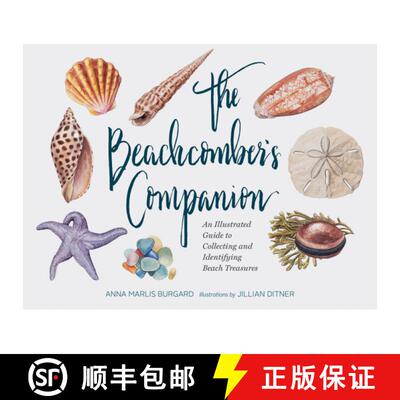 【3-4周达】精装 The Beachcomber's Companion: An Illustrated Guide to Collecting and Identifying Beach... [9781452161167]