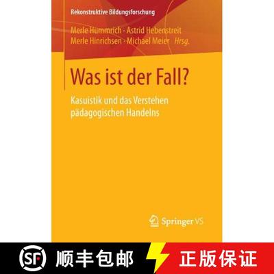 【3-4周达】Was ist der Fall? : Kasuistik und das Verstehen pädagogischen Handelns (1. Aufl. 2016) [9783658043391]