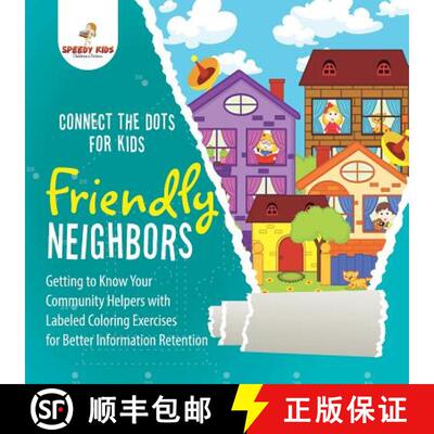【3-4周达】Connect the Dots for Kids. Friendly Neighbors: Getting to Know Your Community Helpers with... [9781541947948]