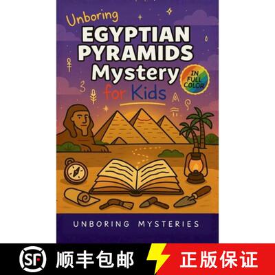 【3-4周达】Unboring Egyptian Pyramids Mystery for Kids: Funny, Fascinating Guide to the Strangest Tru... [9798295679254]