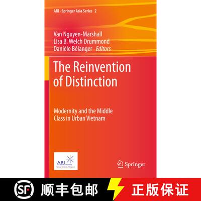【3-4周达】The Reinvention of Distinction : Modernity and the Middle Class in Urban Vietnam [9789400799493]