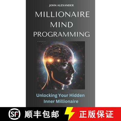 【3-4周达】Millionaire Mind Programming: Unlock Your Hidden Inner Millionaire [9780970444806]