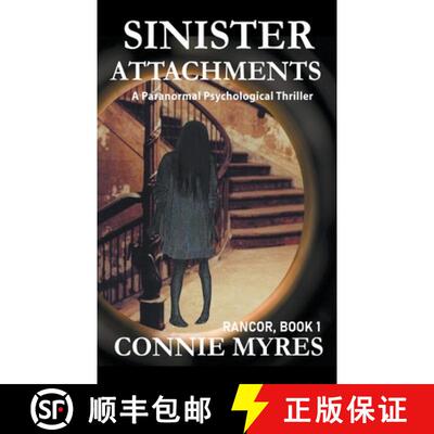 【3-4周达】Sinister Attachments: A Paranormal Psychological Thriller (Rancor, #1) [9780692443415]