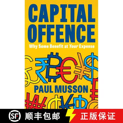 【3-4周达】Capital Offence : Why Some Benefit At Your Expense [9781917458047]