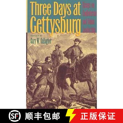 【3-4周达】精装 Three Days at Gettysburg – Essays on Confederate and Union Leadership [9780873386296]