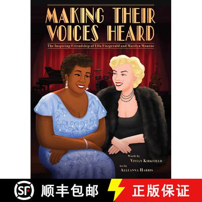 【3-4周达】精装 Making Their Voices Heard: The Inspiring Friendship of Ella Fitzgerald and Marilyn Mo... [9781499809152]