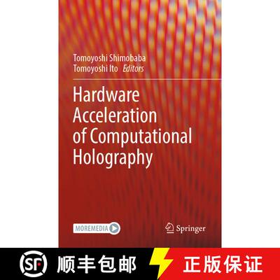 【3-4周达】Hardware Acceleration of Computational Holography [9789819919406]