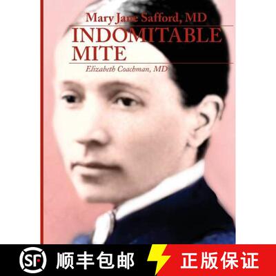【3-4周达】Mary Jane Safford, MD: Indomitable Mite [9780998636634]