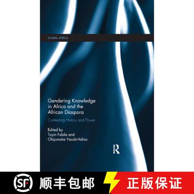 【3-4周达】Gendering Knowledge in Africa and the African Diaspora : Contesting History and Power [9780367888459]