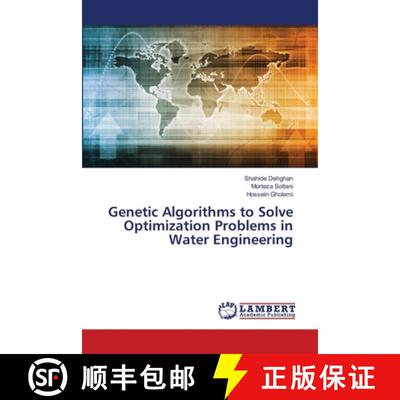 预订 Genetic Algorithms to Solve Optimization Problems in Water Engineering [9786206151975]