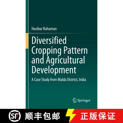 【3-4周达】Diversified Cropping Pattern and Agricultural Development : A Case Study from Malda Distri... [9783030557300]