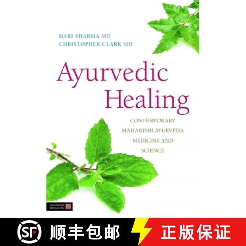 【3-4周达】Ayurvedic Healing: Contemporary Maharishi Ayurveda Medicine and Science Second Edition [9781848190696]