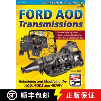 【3-4周达】Ford Aod Transmissions: Rebuilding and Modifying the Aod, Aode and 4r70w [9781613251140]