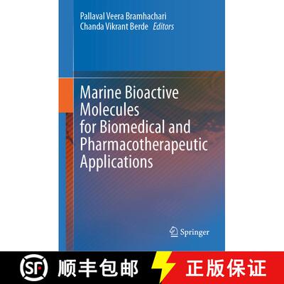 【3-4周达】精装 Marine Bioactive Molecules for Biomedical and Pharmacotherapeutic Applications [9789819967698]