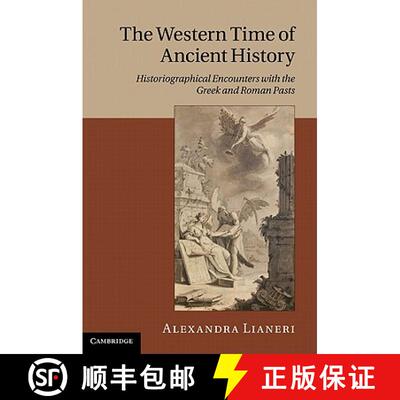 【3-4周达】精装 The Western Time of Ancient History: Historiographical Encounters with the Greek and ... [9780521883139]