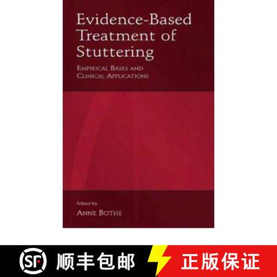 【3-4周达】精装 Evidence-Based Treatment of Stuttering: Empirical Bases and Clinical Applications [9780805846324]