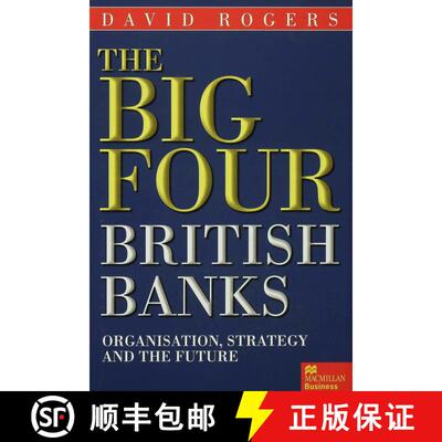 【3-4周达】精装 The Big Four British Banks : Organisation, Strategy and the Future [9780333727621]