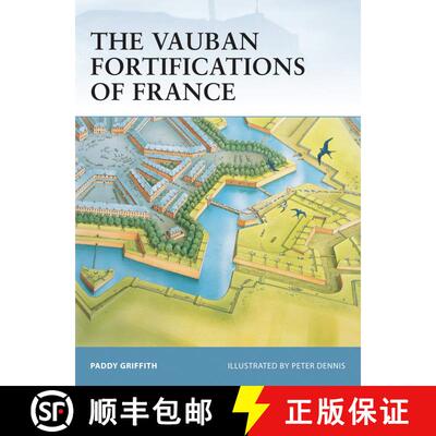 【3-4周达】The Vauban Fortifications of France [9781841768755]