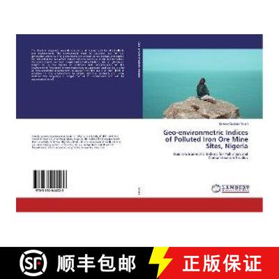 预订 Geo-environmetric Indices of Polluted Iron Ore Mine Sites, Nigeria [9783330044029]