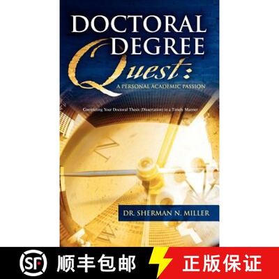 【3-4周达】Doctoral Degree Quest: A Personal Academic Passion Completing Your Doctoral Thesis in a Ti... [9780964091504]