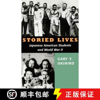 【3-4周达】Storied Lives – Japanese American Students and World War II [9780295977966]