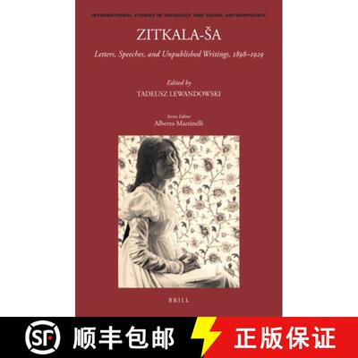 预订 精装 Zitkala-Sa: Letters, Speeches, and Unpublished Writings, 1898-1929 [9789004342101]