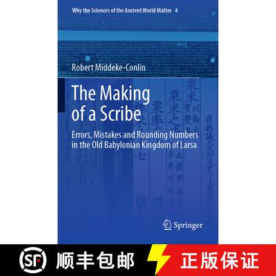 【3-4周达】The Making of a Scribe : Errors, Mistakes and Rounding Numbers in the Old Babylonian Kingd... [9783030359539]