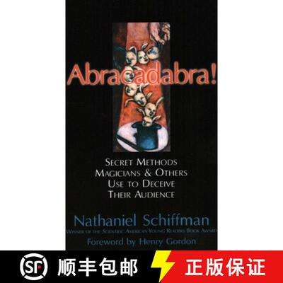 【3-4周达】Abracadabra : Secret Methods Magicians and Others Use to Deceive Their Audience [9781591022480]