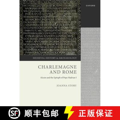 【3-4周达】精装 Charlemagne and Rome: Alcuin and the Epitaph of Pope Hadrian I [9780199206346]