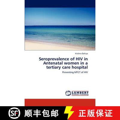 预订 Seroprevalence of HIV in Antenatal women in a tertiary care hospital [9783659230844]