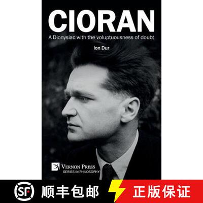 【3-4周达】Cioran - A Dionysiac with the voluptuousness of doubt [9781622736676]