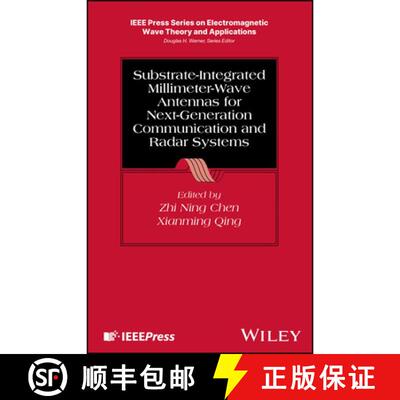 【3-4周达】精装 Substrate-Integrated Millimeter-Wave Antennas For 5G/B5G Communications And Next-Gene... [9781119611110]