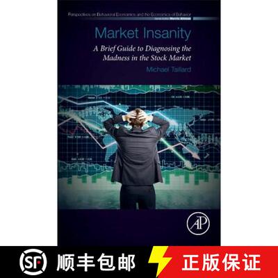【3-4周达】Market Insanity: A Brief Guide to Diagnosing the Madness in the Stock Market [9780128131152]