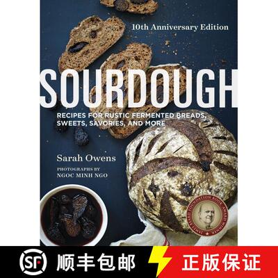 【3-4周达】精装 Sourdough: Recipes for Rustic Fermented Breads, Sweets, Savories, and More [9781645474173]