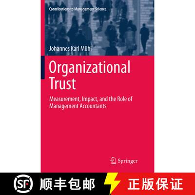 【3-4周达】Organizational Trust : Measurement, Impact, and the Role of Management Accountants (Softco... [9783319381343]