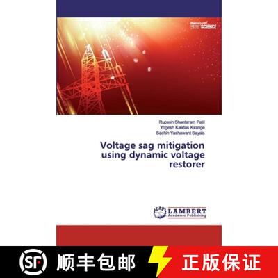 预订 Voltage sag mitigation using dynamic voltage restorer [9786200322098]