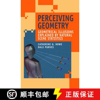 【3-4周达】精装 Perceiving Geometry: Geometrical Illusions Explained by Natural Scene Statistics [9780387254876]