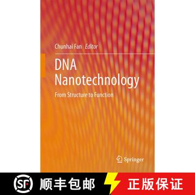【3-4周达】精装 DNA Nanotechnology : From Structure to Function [9783642360763]