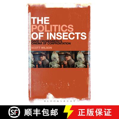 【3-4周达】The Politics of Insects: David Cronenberg's Cinema of Confrontation [9781623563394]