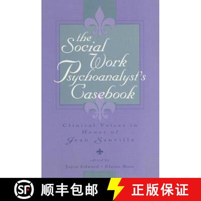 【3-4周达】精装 The Social Work Psychoanalyst's Casebook: Clinical Voices in Honor of Jean Sanville [9780881632569]