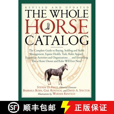 【3-4周达】The Whole Horse Catalog: The Complete Guide to Buying, Stabling and Stable Management, Equ... [9780684839950]