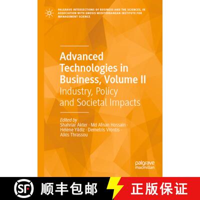 【3-4周达】Advanced Technologies in Business, Volume II: Industry, Policy and Societal Impacts [9783032034915]