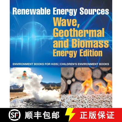 【3-4周达】精装 Renewable Energy Sources - Wave, Geothermal and Biomass Energy Edition : Environment ... [9798869413277]