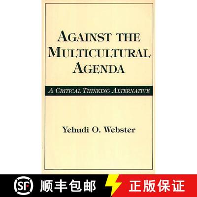 【3-4周达】Against the Multicultural Agenda: A Critical Thinking Alternative [9780275958770]