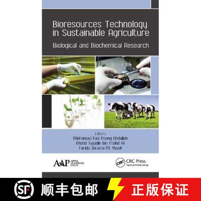【3-4周达】Bioresources Technology in Sustainable Agriculture: Biological and Biochemical Research [9781774630426]