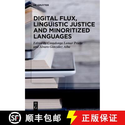 【3-4周达】精装 Digital Flux, Linguistic Justice and Minoritized Languages [9783110799316]