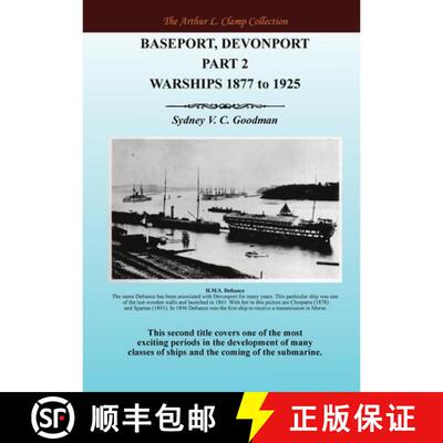 【3-4周达】Baseport Devonport Part 2: Warships 1877 to 1925 [9781918277678]