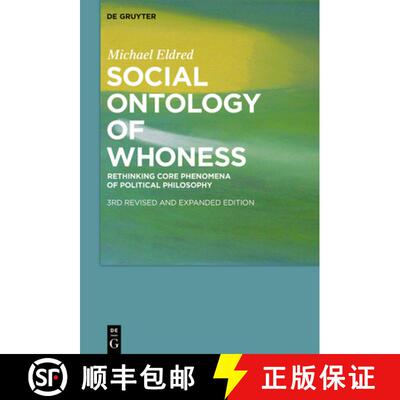 【3-4周达】Social Ontology of Whoness – Rethinking Core Phenomena of Political Philosophy [9783110616811]
