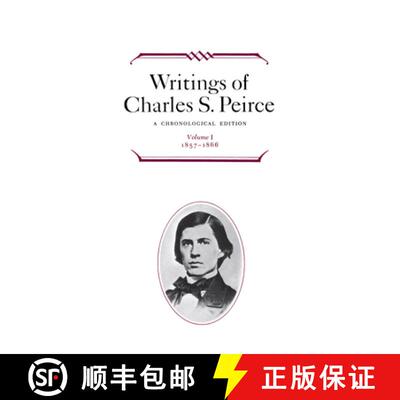 【3-4周达】精装 Writings of Charles S. Peirce: a Chronological Edition, Volume 1: 1857-1866 - Writing... [9780253372017]